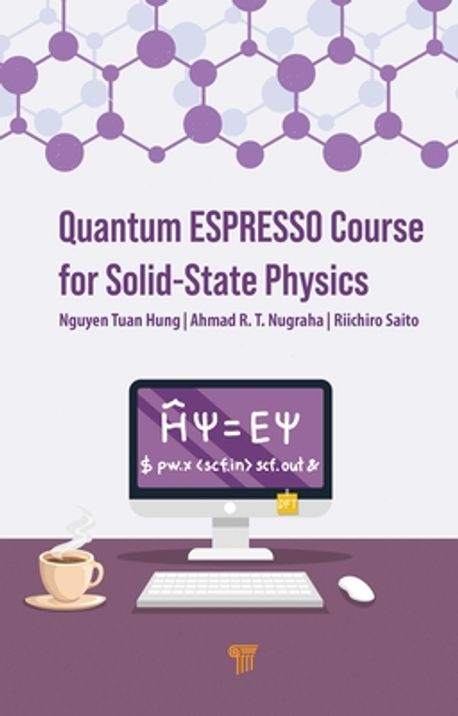 Quantum Espresso Course for Solid-State Physics | Riichiro Saito - 교보문고