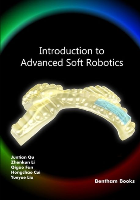 Introduction to Advanced Soft Robotics | Li, Zhenkun - 교보문고