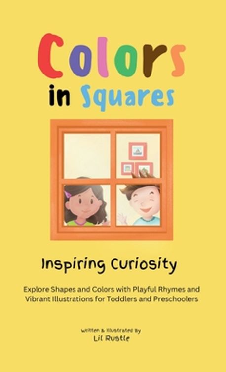 Colors in Squares - Inspiring Curiosity | Rustle, Lil - 교보문고