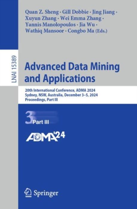Advanced Data Mining and Applications | Sheng, Quan Z. - 교보문고