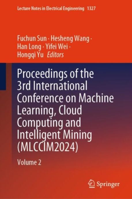 Proceedings of the 3rd International Conference on Machine Learning, Cloud Computing and ...