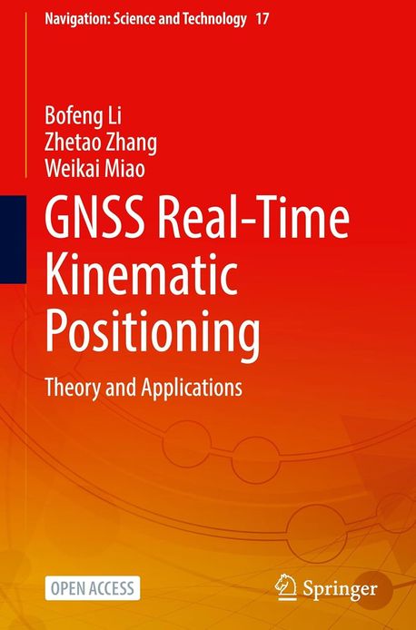 Gnss Real-Time Kinematic Positioning | Li, Bofeng - 교보문고