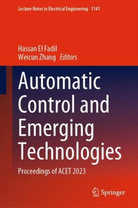 Automatic Control and Emerging Technologies | El Fadil, Hassan - 교보문고