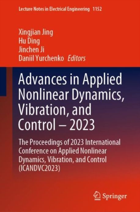 Advances in Applied Nonlinear Dynamics, Vibration, and Control - 2023 ...