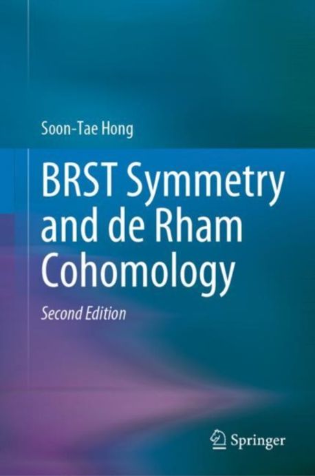 Brst Symmetry and de Rham Cohomology | Hong, Soon-Tae - 교보문고