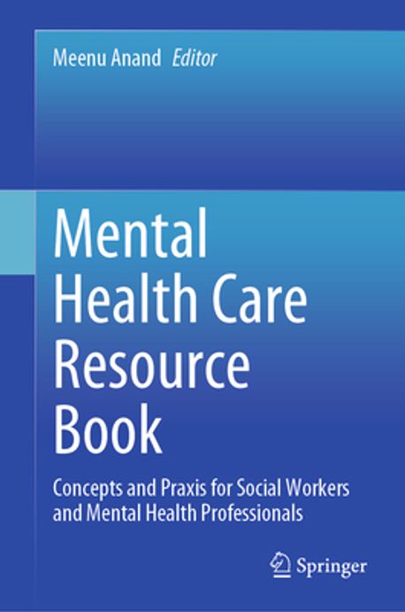 Mental Health Care Resource Book | Anand, Meenu - 교보문고