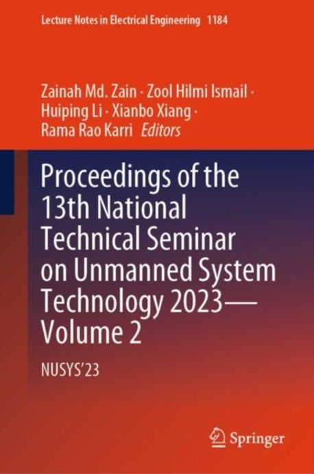 Proceedings of the 13th National Technical Seminar on Unmanned System ...