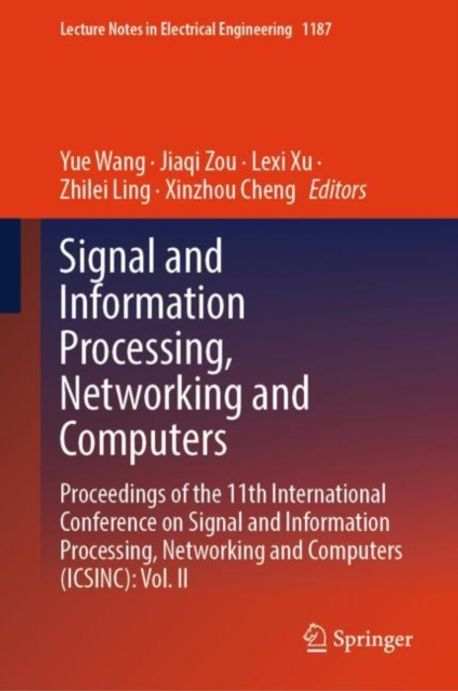 Signal and Information Processing, Networking and Computers | Wang, Yue - 교보문고