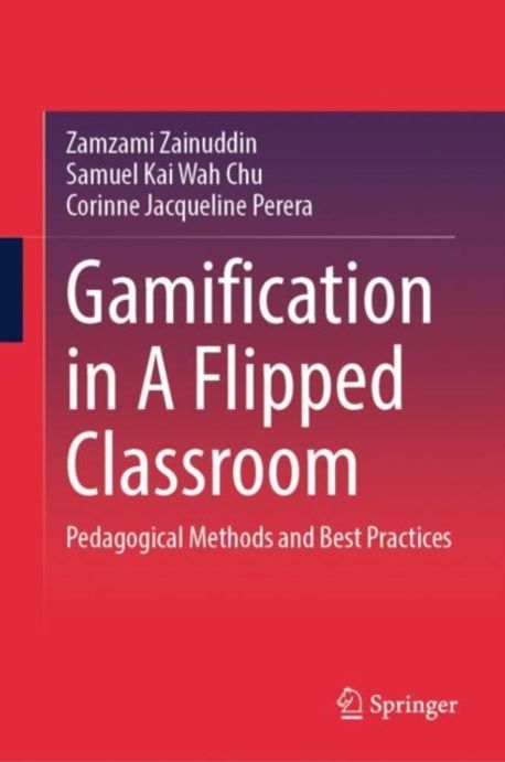 Gamification in a Flipped Classroom | Zainuddin, Zamzami - 교보문고