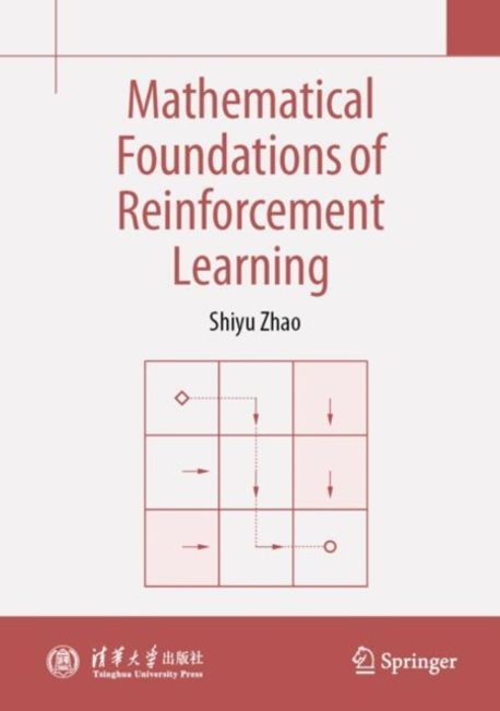 Mathematical Foundation of Reinforcement Learning | Zhao, Shiyu - 교보문고