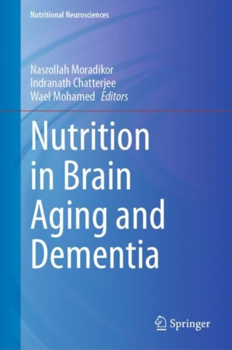 Nutrition in Brain Aging and Dementia | Moradikor, Nasrollah - 교보문고