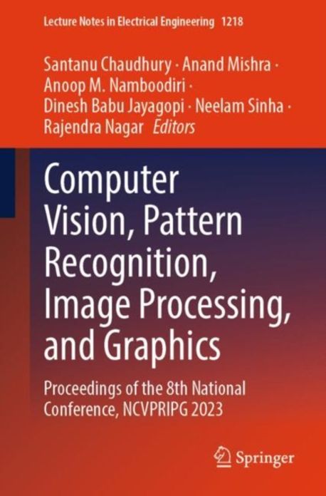 Computer Vision, Pattern Recognition, Image Processing, and Graphics | Chaudhury, Santanu - 교보문고