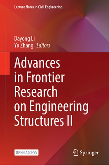 Advances in Frontier Research on Engineering Structures II | Li, Dayong ...