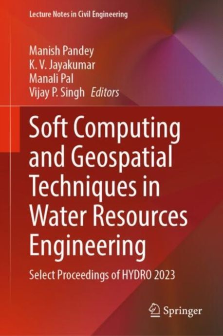 Soft Computing and Geospatial Techniques in Water Resources Engineering | Pandey, Manish - 교보문고