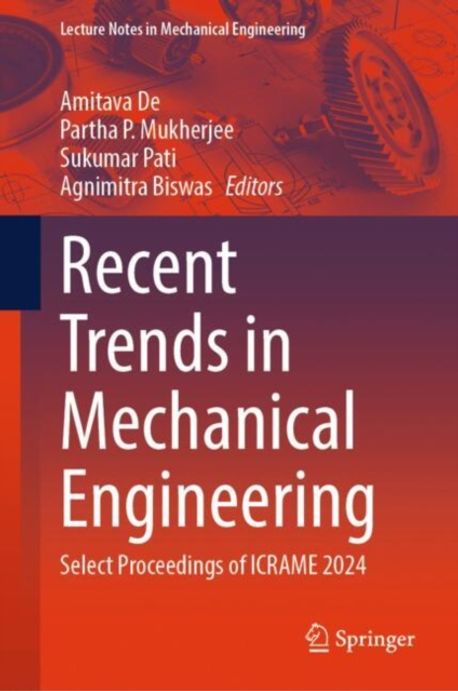 Recent Trends in Mechanical Engineering | de, Amitava - 교보문고