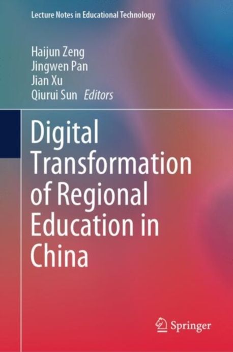 Digital Transformation of Regional Education in China | Zeng, Haijun - 교보문고