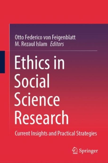 Ethics in Social Science Research | Von Feigenblatt, Otto Federico - 교보문고