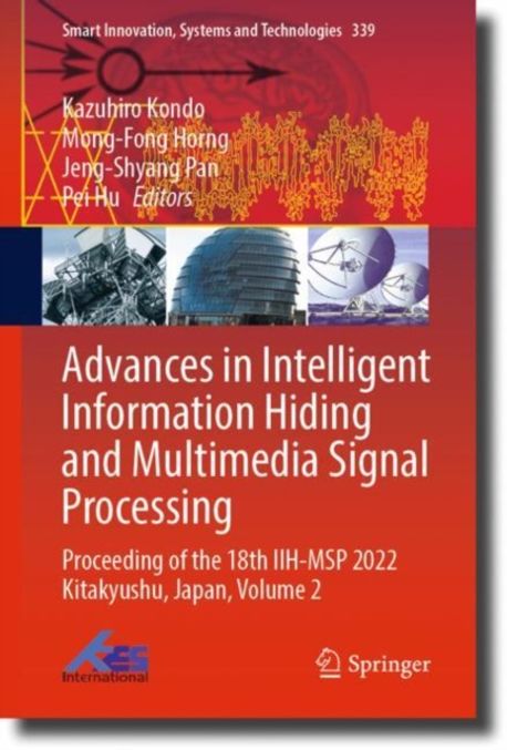 Advances in Intelligent Information Hiding and Multimedia Signal Processing | Kondo, Kazuhiro - 교보문고