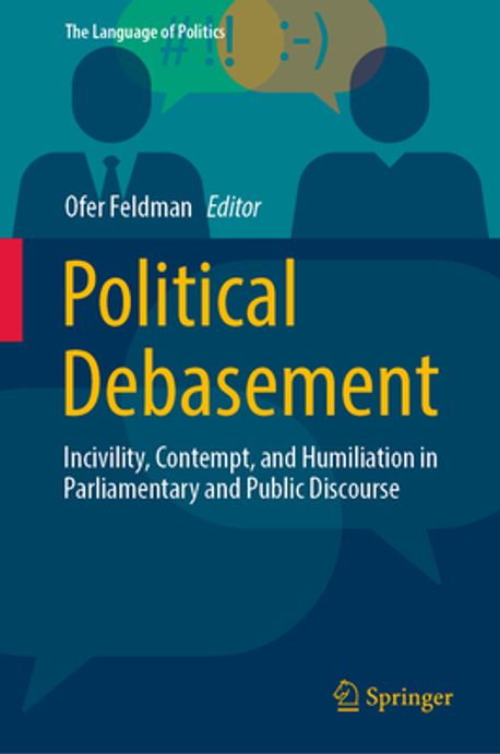 Political Debasement | Feldman, Ofer - 교보문고