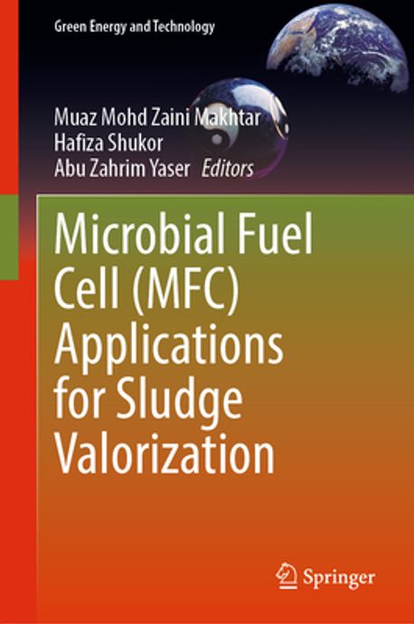 Microbial Fuel Cell (Mfc) Applications for Sludge Valorization | Mohd Zaini Makhtar, Muaz - 교보문고