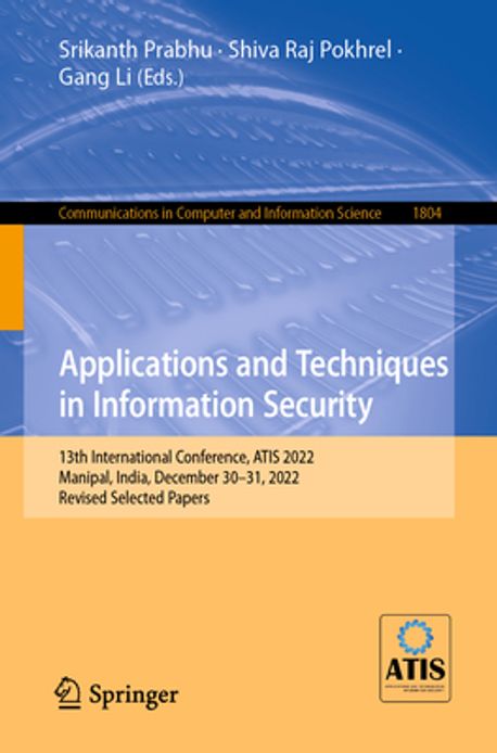 Applications and Techniques in Information Security | Prabhu, Srikanth ...
