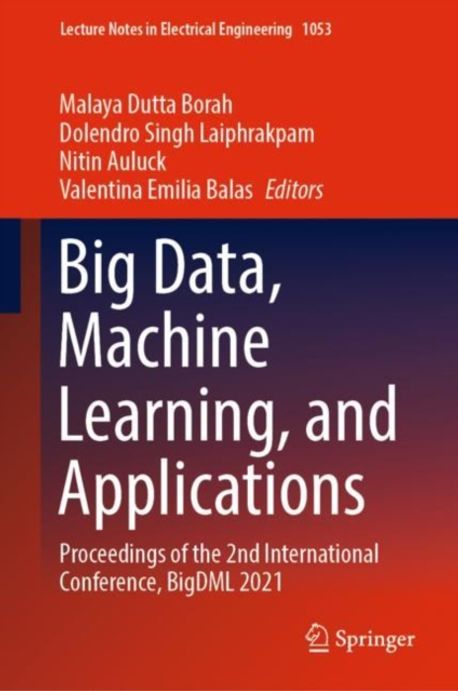 Big Data, Machine Learning, and Applications | Borah, Malaya Dutta - 교보문고