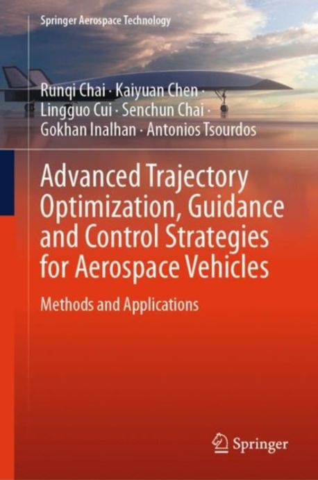 Advanced Trajectory Optimization, Guidance and Control Strategies for ...