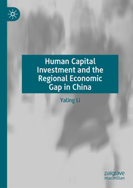Human Capital Investment and the Regional Economic Gap in China | Li ...