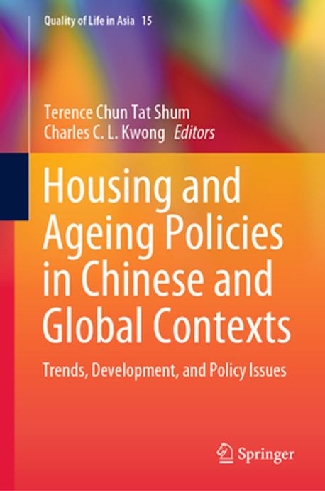 Housing and Ageing Policies in Chinese and Global Contexts | Chun Tat ...