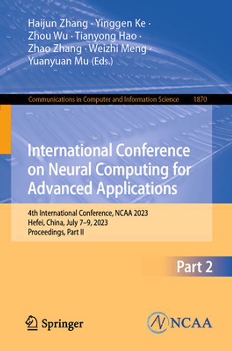 International Conference on Neural Computing for Advanced Applications | Zhang, Haijun - 교보문고