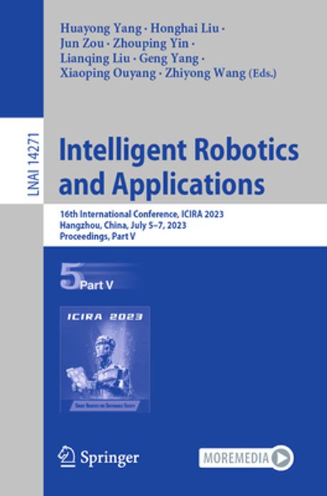 Intelligent Robotics and Applications | Yang, Huayong - 교보문고
