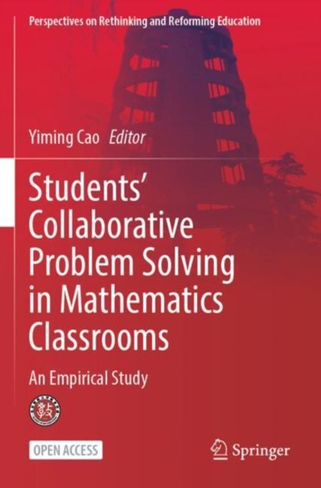 Students' Collaborative Problem Solving in Mathematics Classrooms | Cao ...