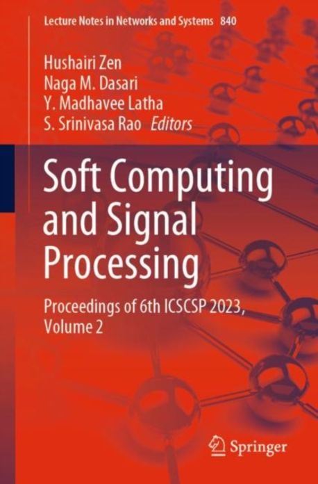 Soft Computing and Signal Processing | Zen, Hushairi - 교보문고