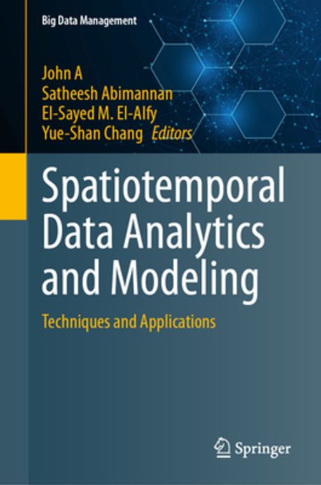 Spatiotemporal Data Analytics and Modeling | A, John - 교보문고