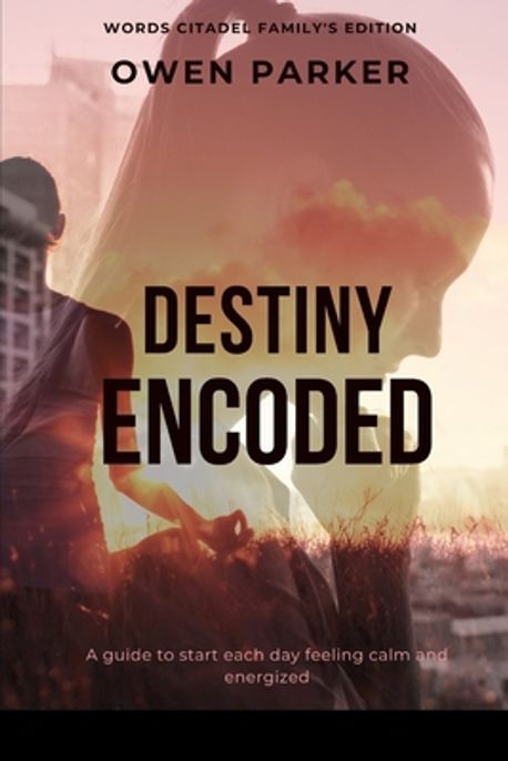 Destiny Decoded | Parker, Owen - 교보문고
