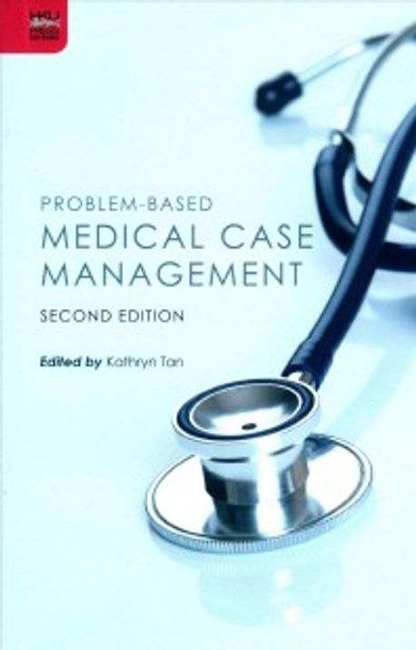Problem-Based Medical Case Management, Second Edition | Tan, Kathryn - 교보문고
