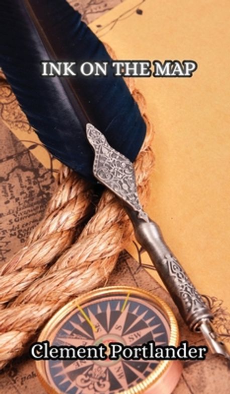 Ink on the Map | Portlander, Clement - 교보문고