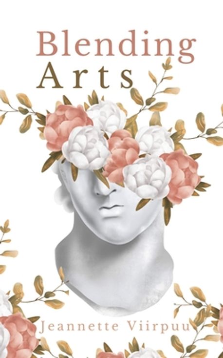 Blending Arts | Viirpuu, Jeannette - 교보문고