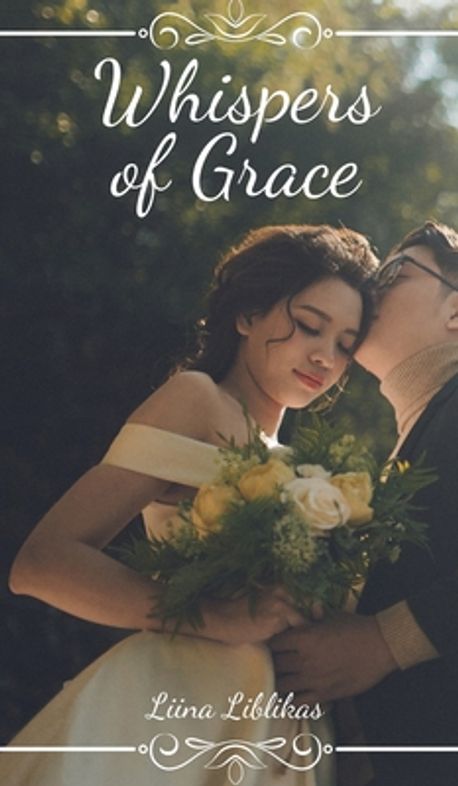 Whispers of Grace | Liblikas, Liina - 교보문고