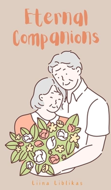 Eternal Companions | Liblikas, Liina - 교보문고