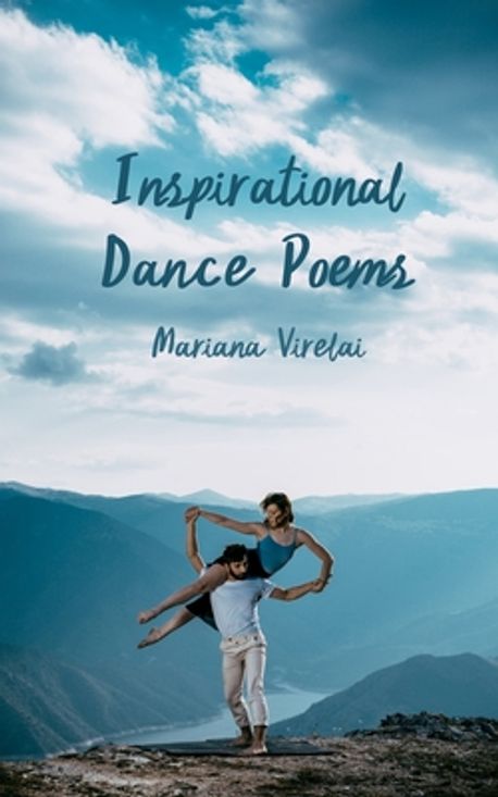 Inspirational Dance Poems | Virelai, Mariana - 교보문고