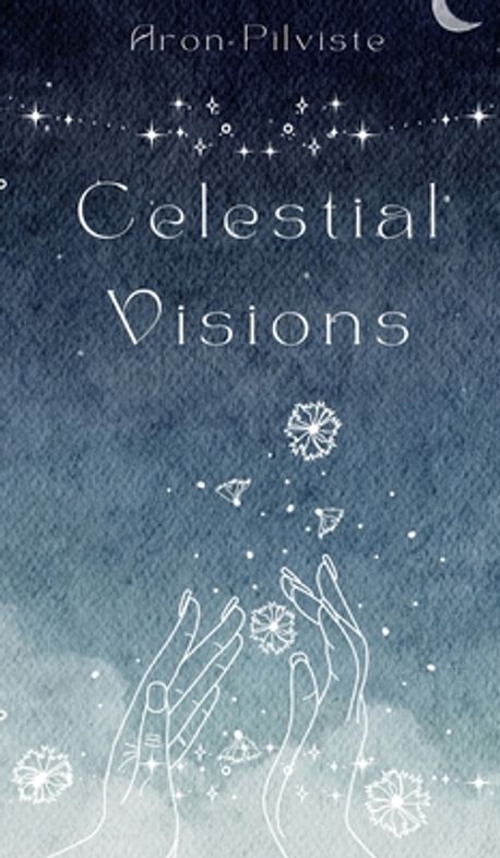Celestial Visions | Pilviste, Aron - 교보문고