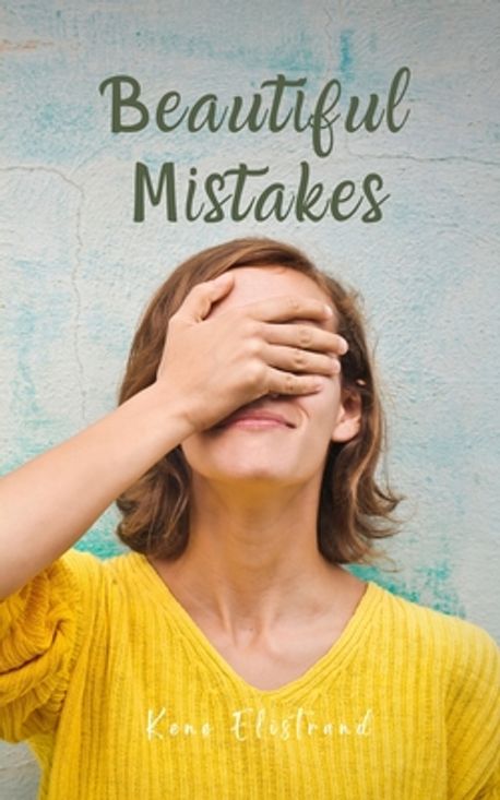 Beautiful Mistakes | Elistrand, Kene - 교보문고