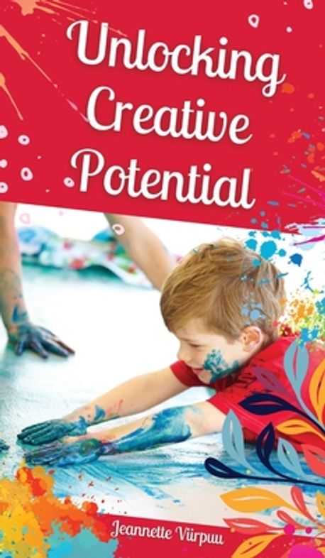 Unlocking Creative Potential | Viirpuu, Jeannette - 교보문고