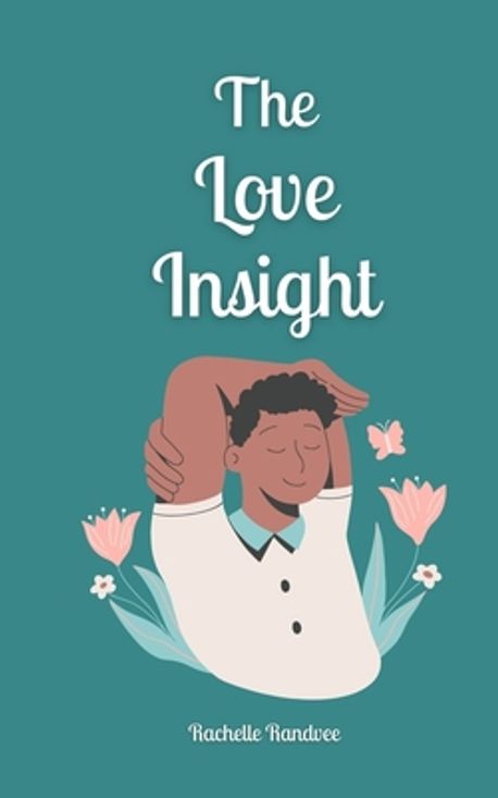 The Love Insight | Randvee, Rachelle - 교보문고