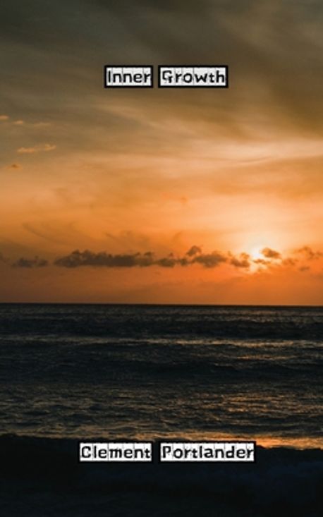 Inner Growth | Portlander, Clement - 교보문고