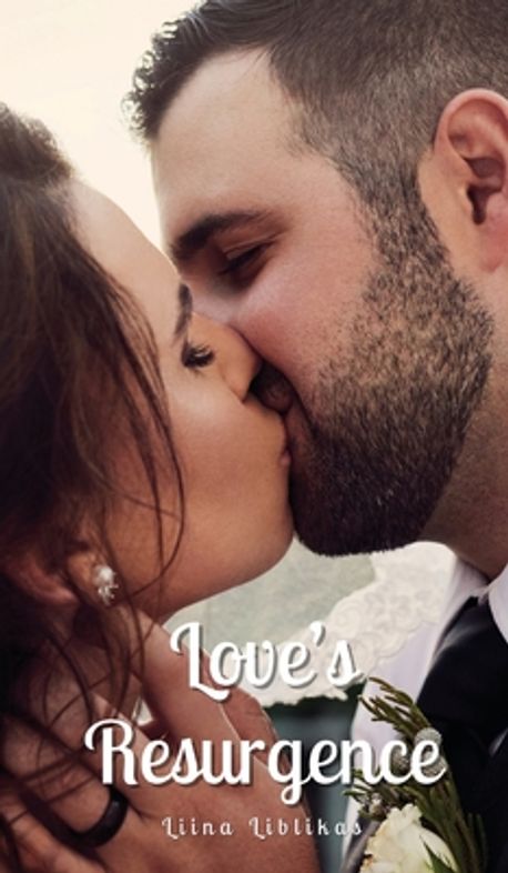 Love's Resurgence | Liblikas, Liina - 교보문고