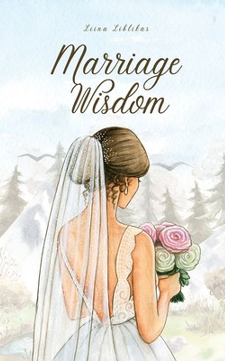 Marriage Wisdom | Liblikas, Liina - 교보문고