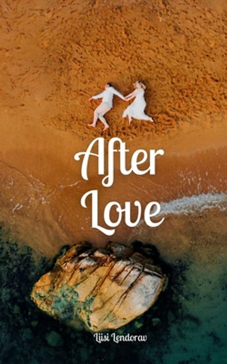 After Love | Lendorav, Liisi - 교보문고