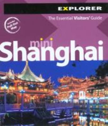 Explorer Shanghai : The Essential Visitor's Guide | Jordan, Tom (EDT ...